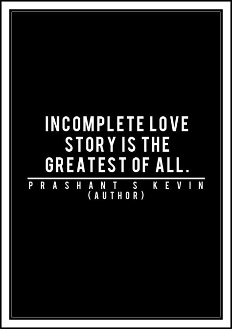 Incomplete Love Story Quotes