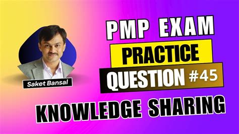 Pmp Exam Practice Question And Answer 45 Knowledge Sharing Youtube