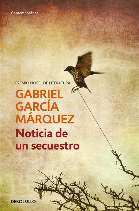 “noticia De Un Secuestro” Así Es El Clásico De Gabriel García Márquez