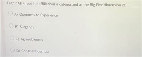 Solved High NAff Need For Affiliation Is Categorized As Chegg