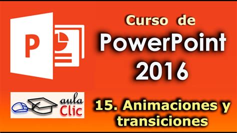 Curso De Powerpoint Animaciones Y Transiciones Youtube