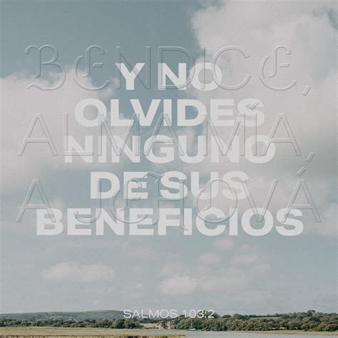 Salmos 1031 16 Rvr1960 Bendice Alma Mía A Jehová Y Bend