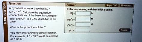 [GET ANSWER] question 1 a hypothetical weak base has kb 50 10 8 calculate the equilibrium ...