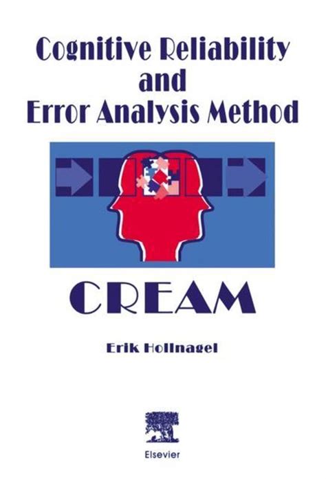 Cognitive Reliability And Error Analysis Method Cream 9780080428482
