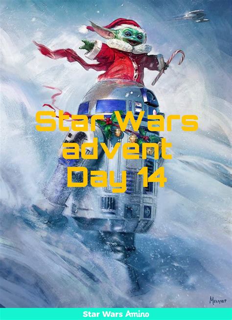 Star Wars Advent Day 14 Star Wars Amino