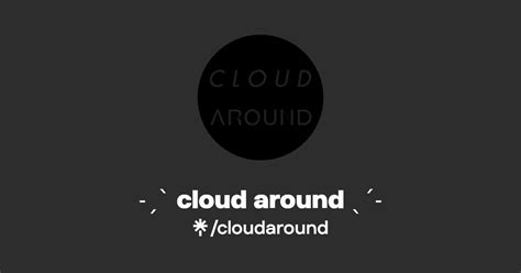 ˗ˏˋ Cloud Around ˎˊ˗ Linktree