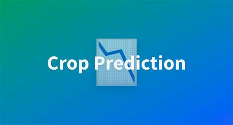 Crop Prediction A Hugging Face Space By Mummia 99