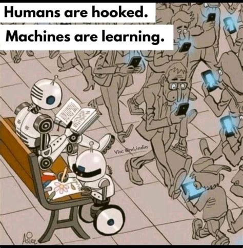 Humans Are Hooked Machines Are Learning