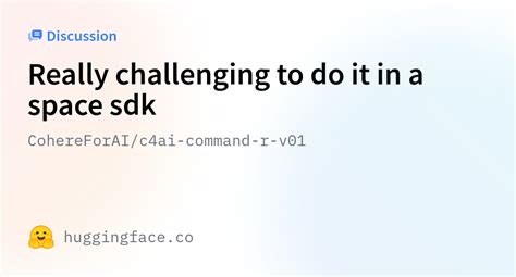 Cohereforaic4ai Command R V01 · Really Challenging To Do It In A Space Sdk