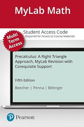 Precalculus A Right Triangle Approach Mylab Revision With Corequisite Support Mylab Math