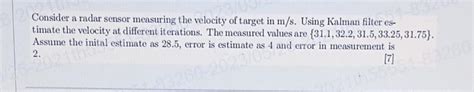 Solved Consider A Radar Sensor Measuring The Velocity Of Chegg Com