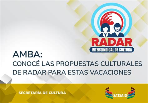 Amba ConocÉ Las Propuestas Culturales De Radar Para Estas Vacaciones