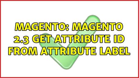 Magento Magento 23 Get Attribute Id From Attribute Label Youtube