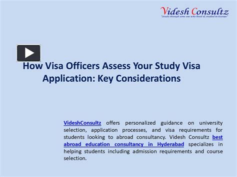 PPT How Visa Officers Assess Your Study Visa Application Key Considerations PowerPoint