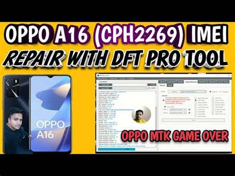 Oppo A16 CPH2269 IMEI REPAIR WITH POWER FULL DFT PRO TOOL Done One