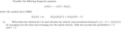 Solved Consider The Following Langevin Equation