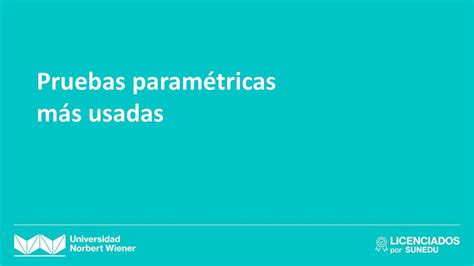 Pruebas Parametricas Mas Usadas Erica Af Udocz