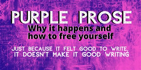 Purple Prose Cause 3 The Authors Own Amusement Gets In The Way