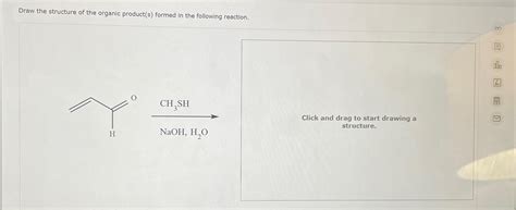 Solved Draw the structure of the organic product(s) ﻿formed | Chegg.com