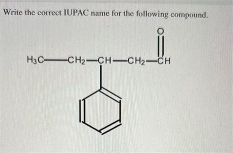 Solved Write The Correct IUPAC Name For The Following Chegg