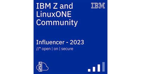 Ibm Z And Linuxone Community Influencer 2023 Level 3 Was Issued By