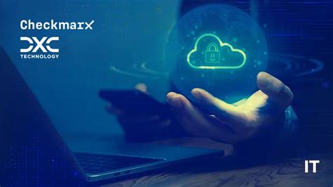 Checkmarx And Dxc Technology Team Up To Deliver Scalable Holistic