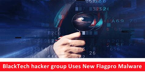 BlackTech Hacker Group Uses New Flagpro Malware To Execute OS Commands