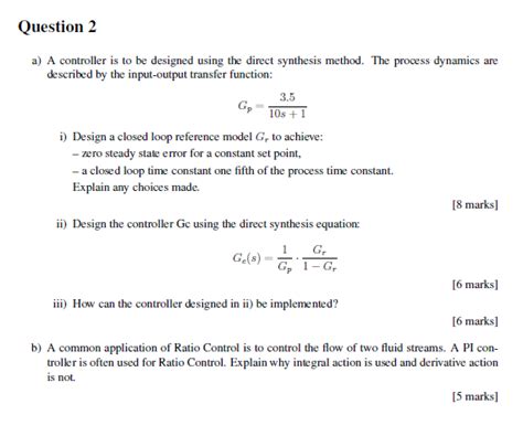 Question 2 A A Controller Is To Be Designed Using