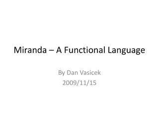 Ppt The Miranda Programming Language Powerpoint Presentation Free