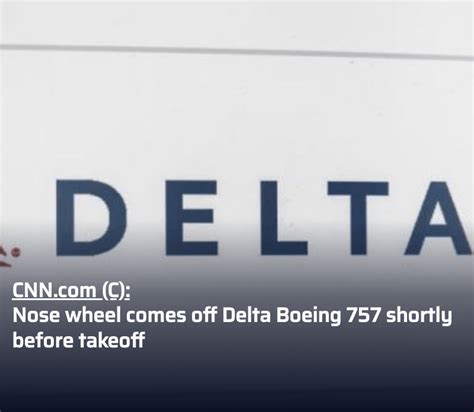 Delta Air Lines Boeing 757 Loses Nose Wheel Rnewswall