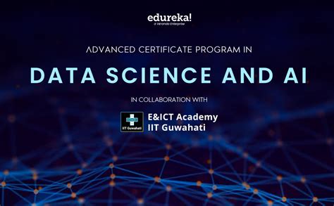 Advanced Certificate Program In Data Science And Ai Iitg Electronics And Ict Academy