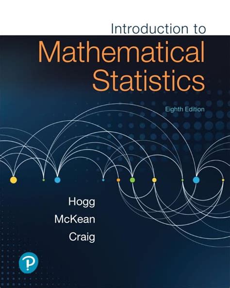 Introduction To Mathematical Statistics 8th Edition Finelybook
