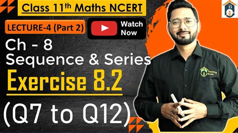 Ch 8 Sequence And Series Exercise 82 Class 11 Class 11 Ex 82 Q7