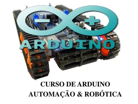 Ppt Curso De Arduino AutomaÇÃo And RobÓtica Powerpoint Presentation Id2387538