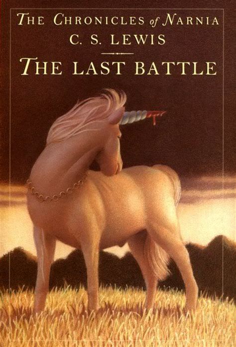 Books To The Ceiling The Chronicles Of Narnia The Last Battle By C S Lewis