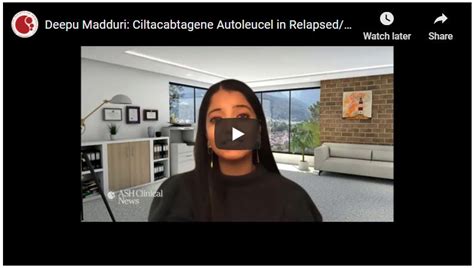 Deepu Madduri Ciltacabtagene Autoleucel In Relapsedrefractory