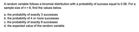 Solved A Random Variable Follows A Binomial Distribution