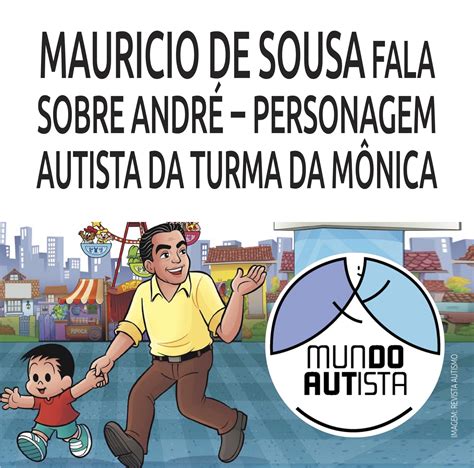 Maurício de Sousa fala sobre André personagem autista da Turma da