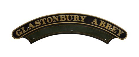 At Auction Nameplate Glastonbury Abbey 4 6 0 Gwr Star Class