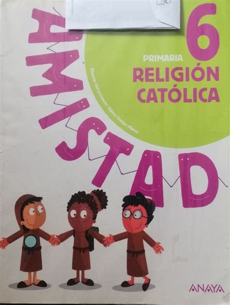 Religión Católica Amistad 6° Primaria De Segunda Mano Por 12 Eur En
