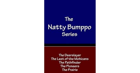 Natty Bumppo Series By James Fenimore Cooper