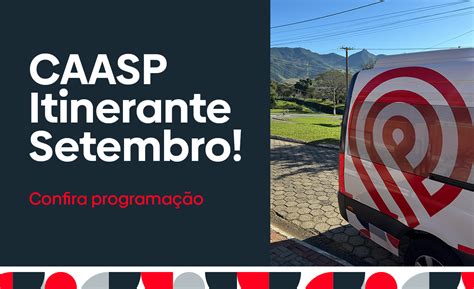 Notícias Institucional Veja A Rota Do Caasp Itinerante Em Setembro Caasp