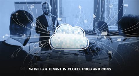 what is a tenant in cloud pros and cons iemlabs blog
