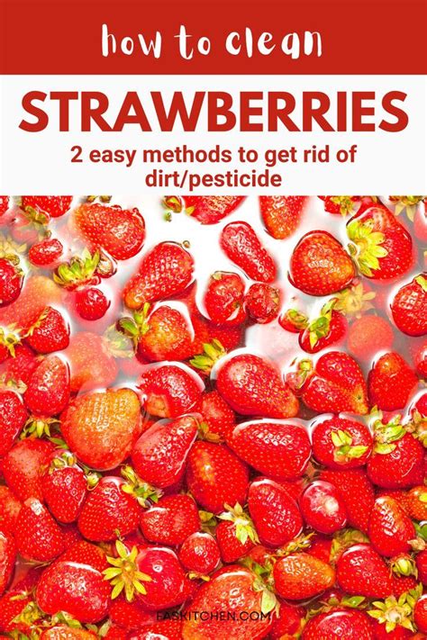 How To Clean Strawberries In 2 Simple Ways Fas Kitchen In 2024 How