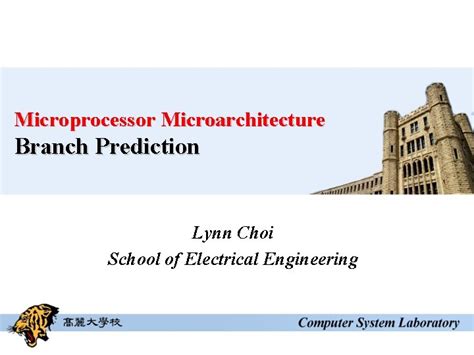 Microprocessor Microarchitecture Branch Prediction Lynn Choi School Of
