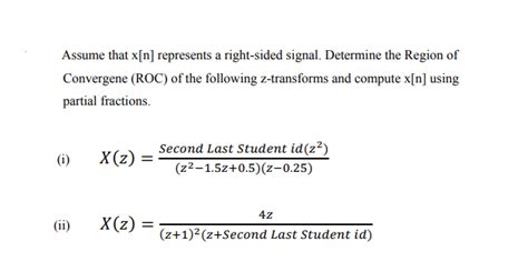 Solved Assume That X[n] Represents A Right Sided Signal