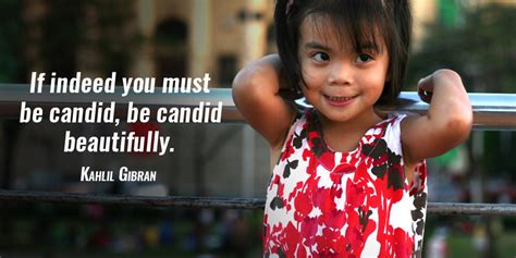 104 Fantastic Candid Quotes Being Candid Some Candid Best Candid