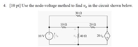 Solved 10pt Use The Node Voltage Method To Find V0 In The Chegg