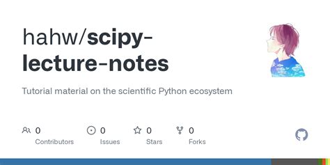 Github Hahwscipy Lecture Notes Tutorial Material On The Scientific