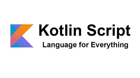 Kotlin Script 及其运行机制简析 知乎
